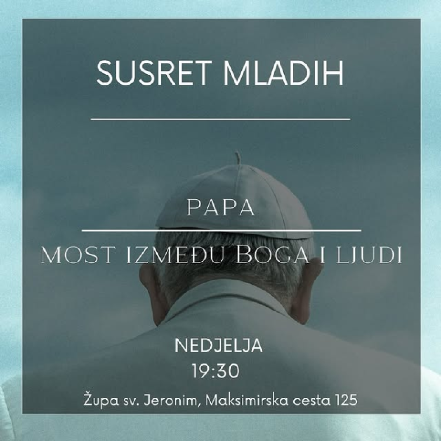Kateheze za mlade - Papa, most između Boga i ljudi | Župa Sv. Jeronim ...