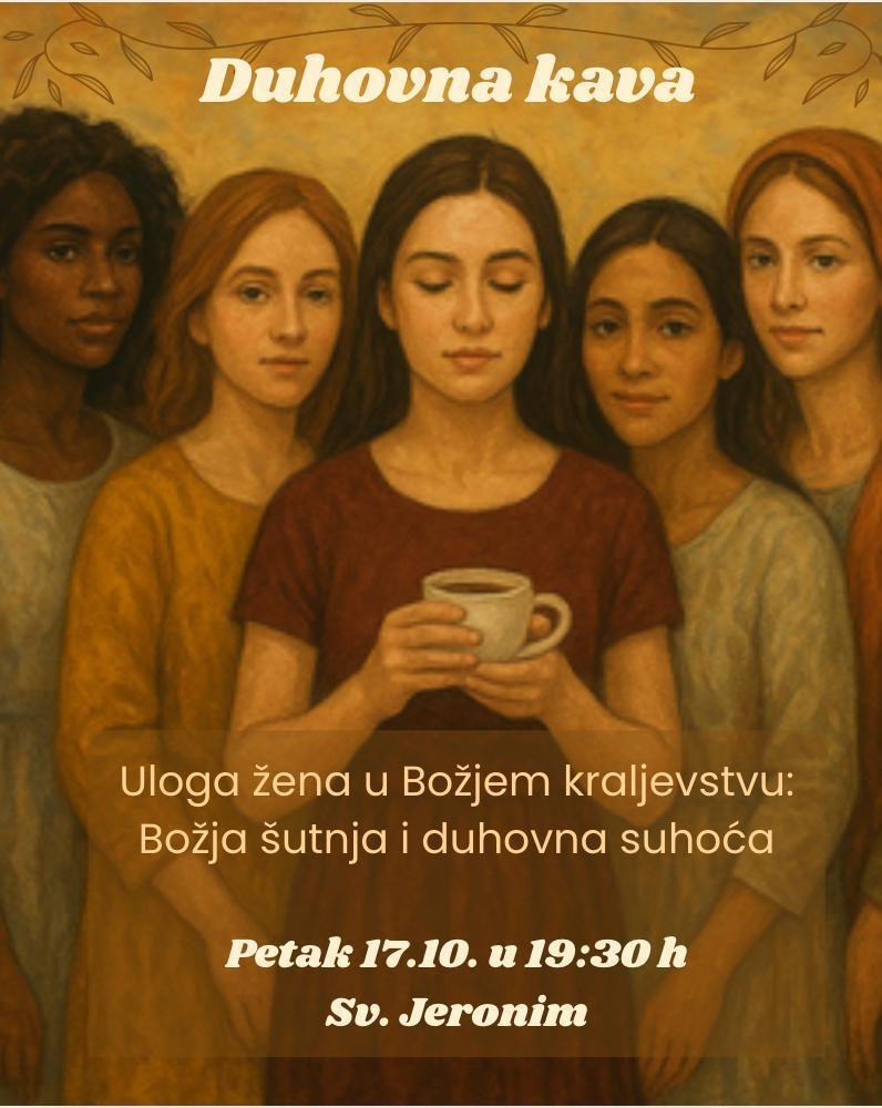 Biblijsko meditativni susret pod nazivom „Duhovna kava“, 17. 10. u 20h ...